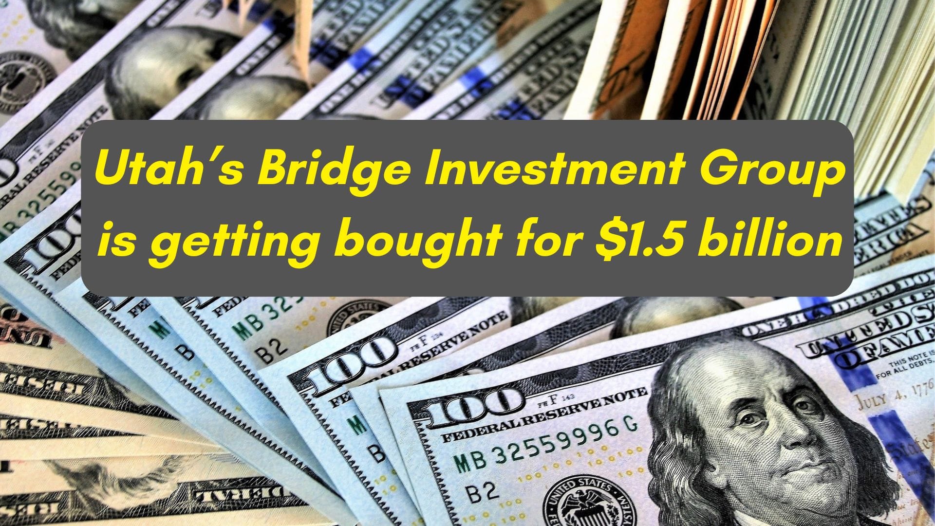 Utah's Largest Real Estate Firm, Bridge Investment Group, is Being ...